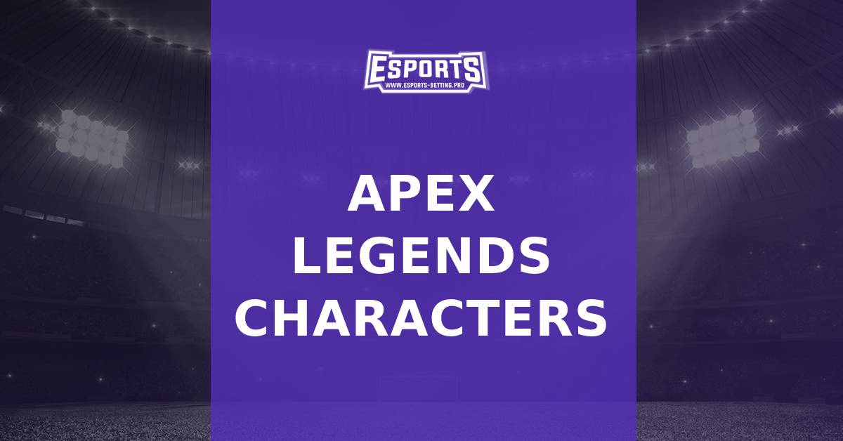 A Beginner’s Guide to Apex Legends Characters